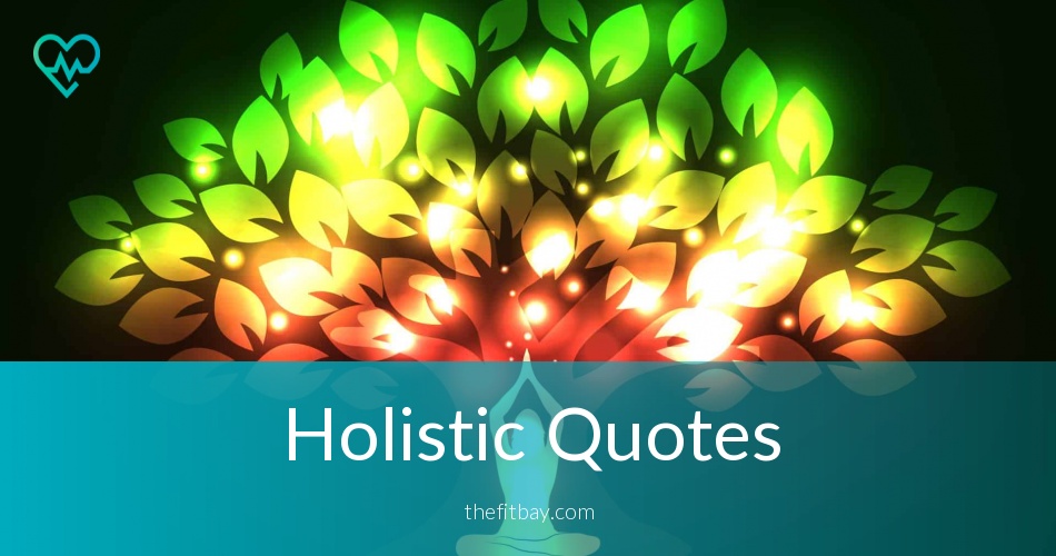 Holistic Quotes - TheFitBay