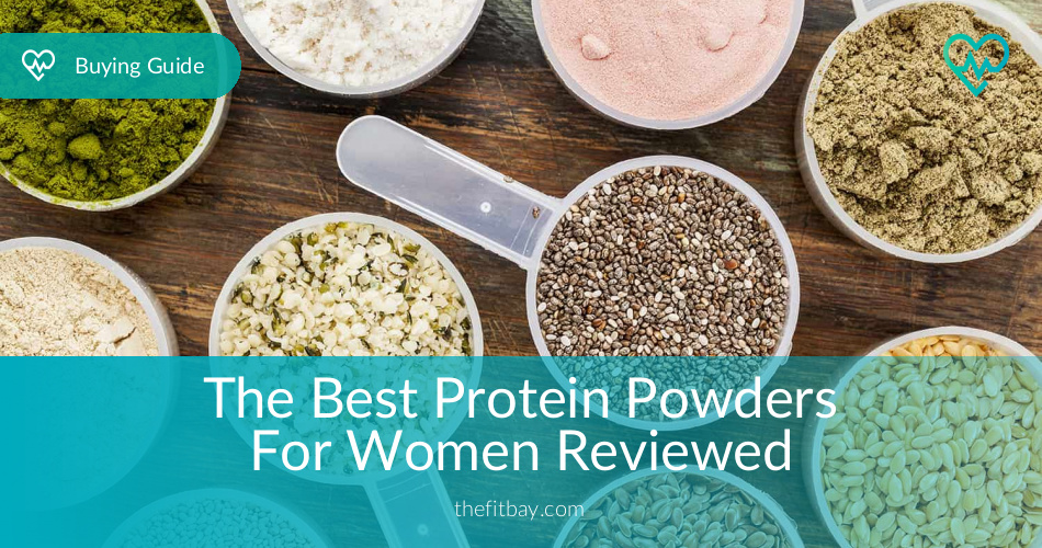How To Find The Best Protein Powder For Women in 2017