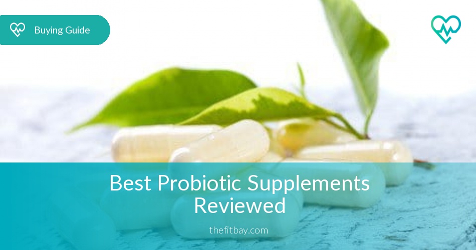 Best Probiotic Supplements Reviewed in 2018 | Thefitbay