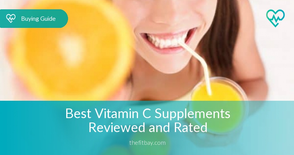 Best Vitamin C Supplements Reviewed & Rated in 2018 - TheFitBay