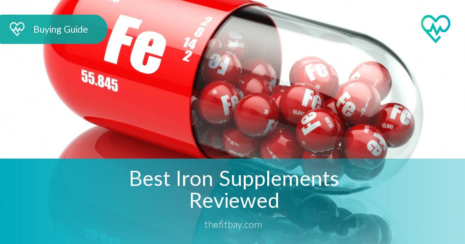 Best Iron Supplements Reviewed in 2018 - TheFitBay