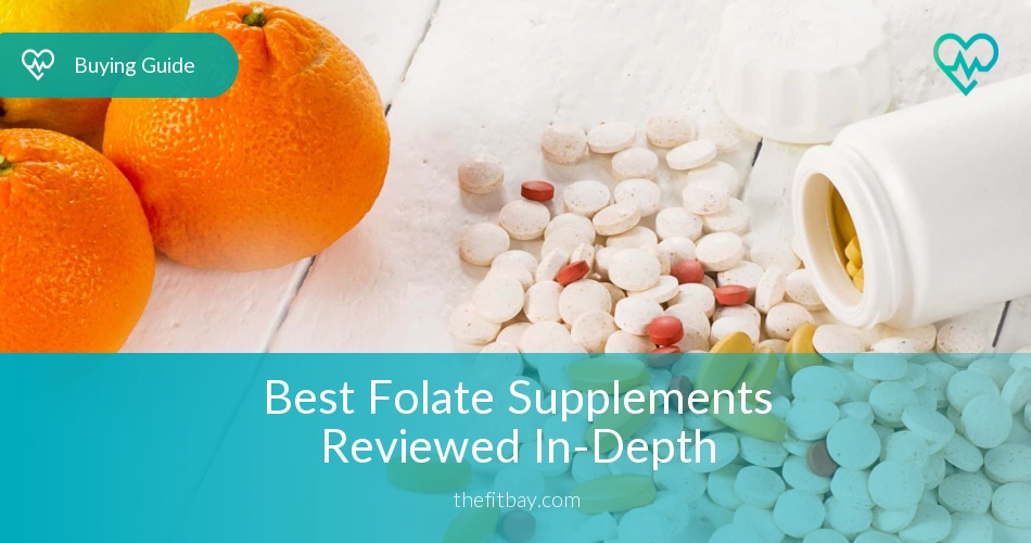 Best Folate Supplements Reviewed in 2020 - TheFitBay